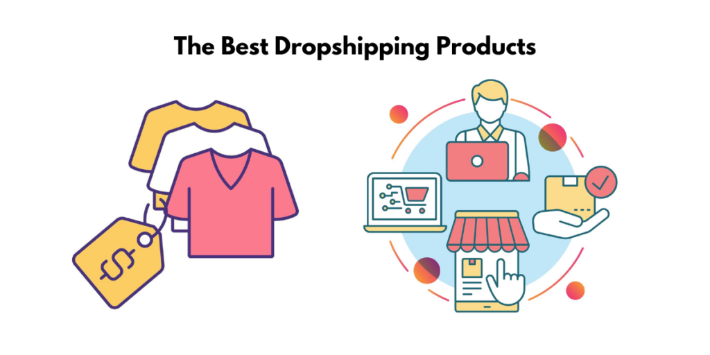 What are The Best Dropshipping Products to Get You Started: Find the right